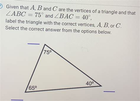 solved given that a b and c are the vertices of a triangle and that ∠