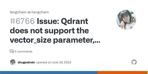 Issue Qdrant Does Not Support The Vectorsize Parameter Which Is A