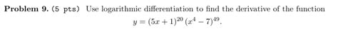 solved problem 9 5 ﻿pts ﻿use logarithmic differentiation