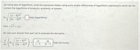 solved a ﻿using laws of logarithms write the expression