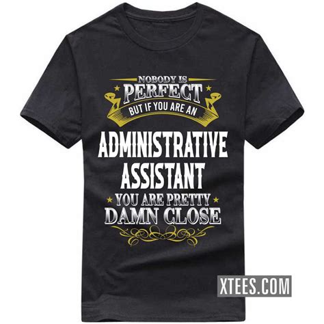 Administrative Assistant T Shirts Sizes Up To 7xl 100 Cotton Tees