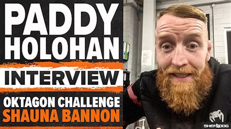 The Sheehan Show Paddy Holohan On Oktagon Challenge Shauna Bannon Canada