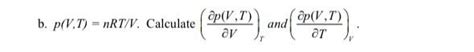 Solved Pvtnrtv Calculate ∂v∂pvtt And ∂t∂pvtv