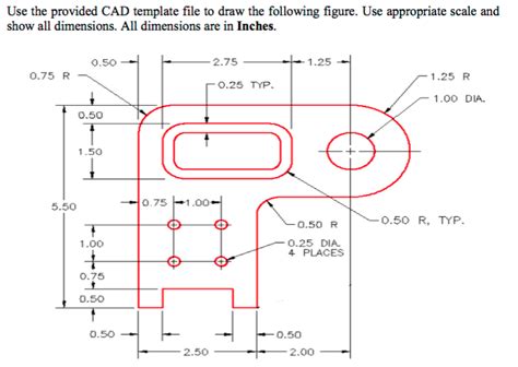 Solved Use The Provided Cad Template File To Draw The