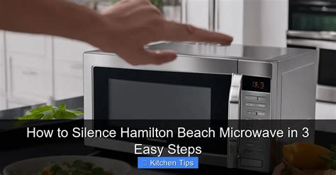 How To Silence Hamilton Beach Microwave In 3 Easy Steps Lunas