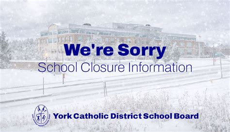 Were Sorry School Closure Information York Catholic District