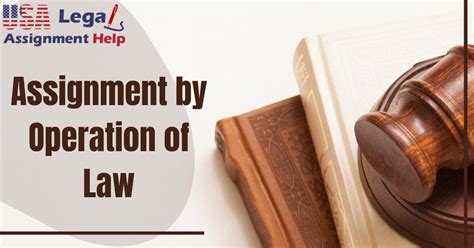 law assignments helper on linkedin assignmentbyoperationoflaw