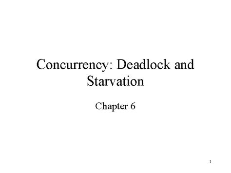 Concurrency Deadlock And Starvation Chapter 6 1 Deadlock