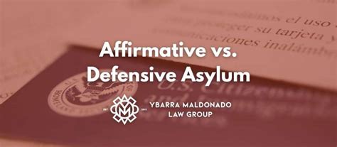 Affirmative Vs Defensive Asylum Immigration Lawyer Blog Post