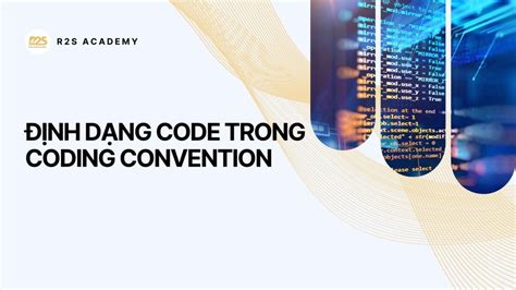 Coding Convention Trong Dart Hướng Dẫn Chi Tiết R2s Academy