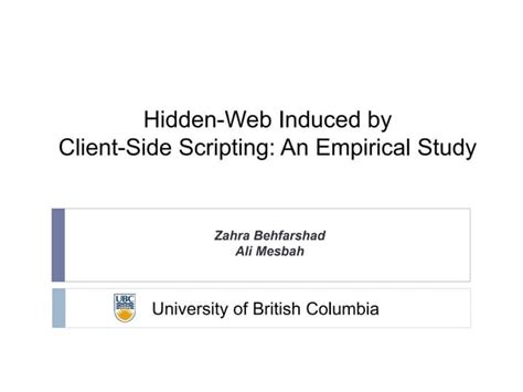 Hidden Web Induced By Client Side Scripting An Empirical Study Ppt
