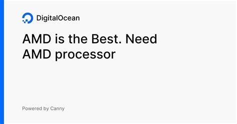 Amd Is The Best Need Amd Processor Core Compute Platform Digitalocean
