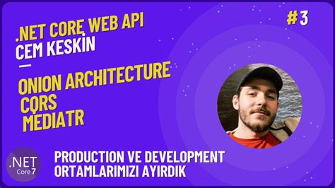 Net Core 7 Web Api Prod Dev Ortamlarının Ayrıştırılması Ve Appsettings Yapılandırmaları