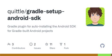 Github Quittle Gradle Setup Android Sdk Gradle Plugin For Auto Installing The Android Sdk For