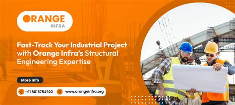 Fast Track Your Industrial Project With Orange Infra Structural