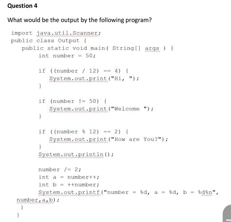 solved question 4 what would be the output by the following