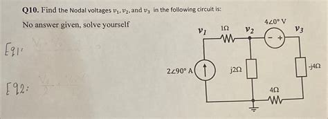 Solved Q10 ﻿find The Nodal Voltages V1 V2 ﻿and V3 ﻿in The