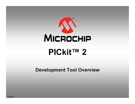 PICkit Overview Pic Kit Aug PICkit Development Tool Overview PICkit Debug Express