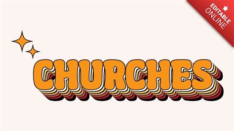 Churches | 70s Font Editable Online | Text Effect Generator