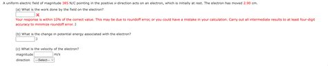 Solved Uniform Electric Field Of Magnitude 385 N C Pointing