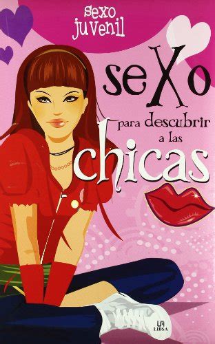 Chirocircprob Sexo Para Descubrir A Las Chicas Sexo Juvenil Libro Carla Nieto Mart Nez Epub