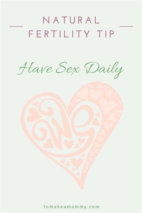 Have Sex Every Day For The Best Chance Of Getting Pregnant