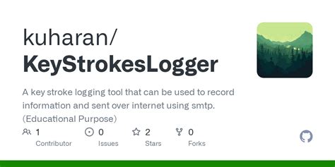 GitHub Kuharan KeyStrokesLogger A Key Stroke Logging Tool That Can Be Used To Record