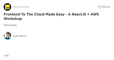 Frontend To The Cloud Made Easy A Reactjs Aws Workshop