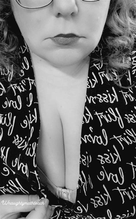 F There Is An Inverse Relationship Raising Here The Slower I Unbutton My Top The Hotter