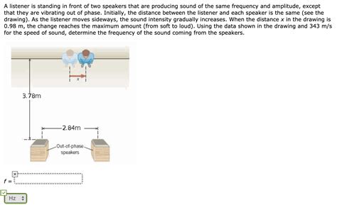 Solved A Listener Is Standing In Front Of Two Speakers That Chegg