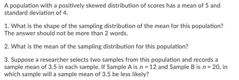 Solved A Population With A Positively Skewed Distribution Of Chegg