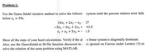 Solved Use Gauss Seidel Iterative Method To Solve The Chegg