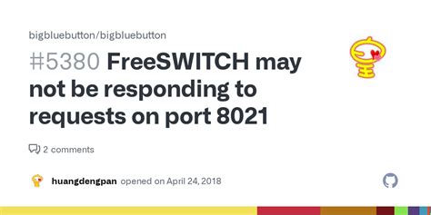 Freeswitch May Not Be Responding To Requests On Port 8021 · Issue 5380