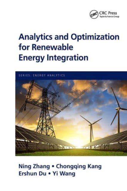Analytics And Optimization For Renewable Energy Integration Opracowanie Zbiorowe Książka W Empik
