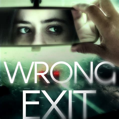Wrong Exit