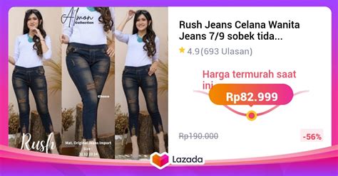 Rush Jeans Celana Wanita Jeans 7 9 Sobek Tidak Tembus Kain Soft Jeans