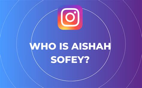 Who Is Aishah Sofey Click Analytic