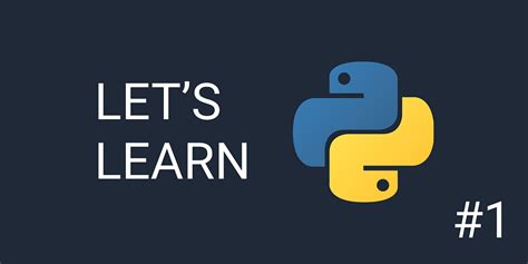 Lets Learn Python 1 All You Need To Know To Get Started By Nyx