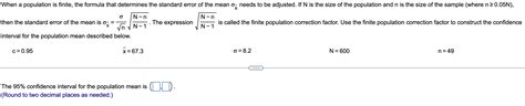 Solved When A Population Is Finite The Formula That