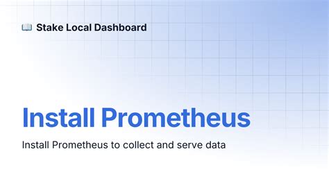 Install Prometheus Stake Local Dashboard
