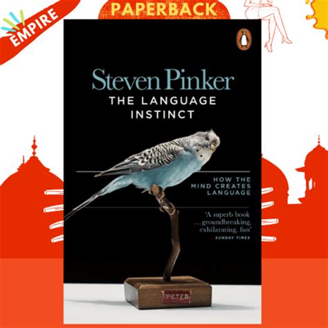 The Language Instinct How The Mind Creates Language By Steven Pinker