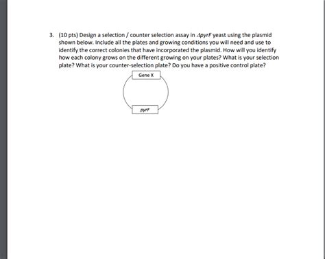 solved 10 pts design a selection counter selection assay
