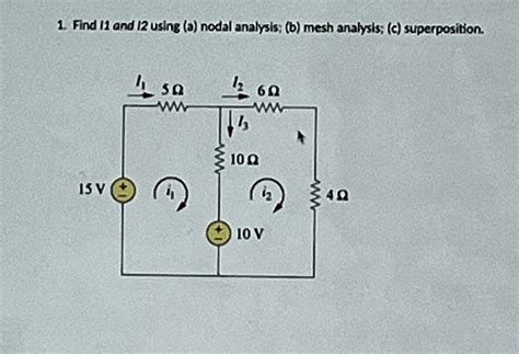 Solved Find I1 ﻿and I2 ﻿using A ﻿nodal Analysis B ﻿mesh
