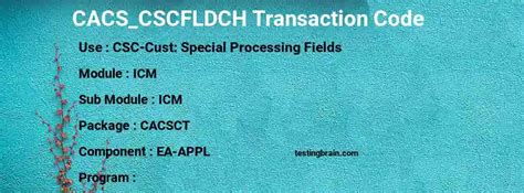 CACS CSCFLDCH SAP Tcode For CSC Cust Special Processing Fields