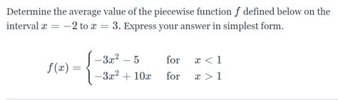 Solved Determine The Average Value Of The Piecewise Function