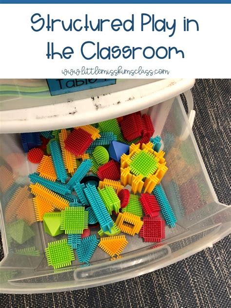 Structured Play In The Classroom Artofit