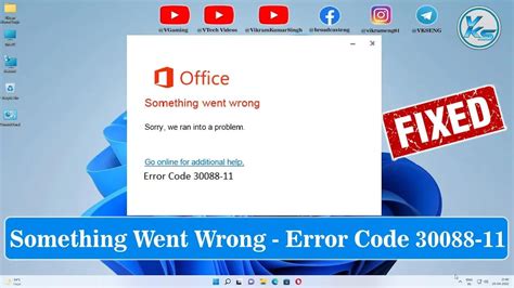 How To Fix Something Went Wrong Ms Office Error Code 30088 11 Sorry We Ran Into A Problem