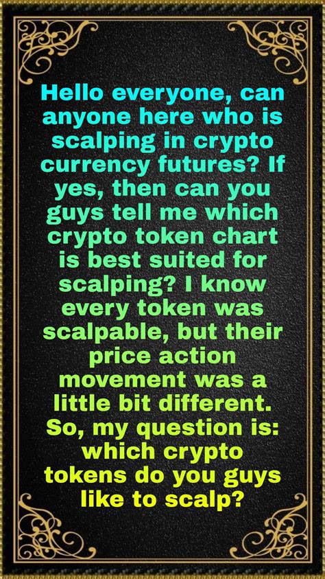 Hello Guys Well Can Anyone Here Who Is Scalping In Crypto Currency Futures If Yes Then Can