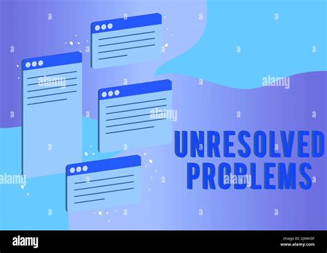 Sign Displaying Unresolved Problems Business Overview Those Queries No