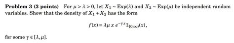 Solved Problem points For μ λ let X Exp λ and Chegg com